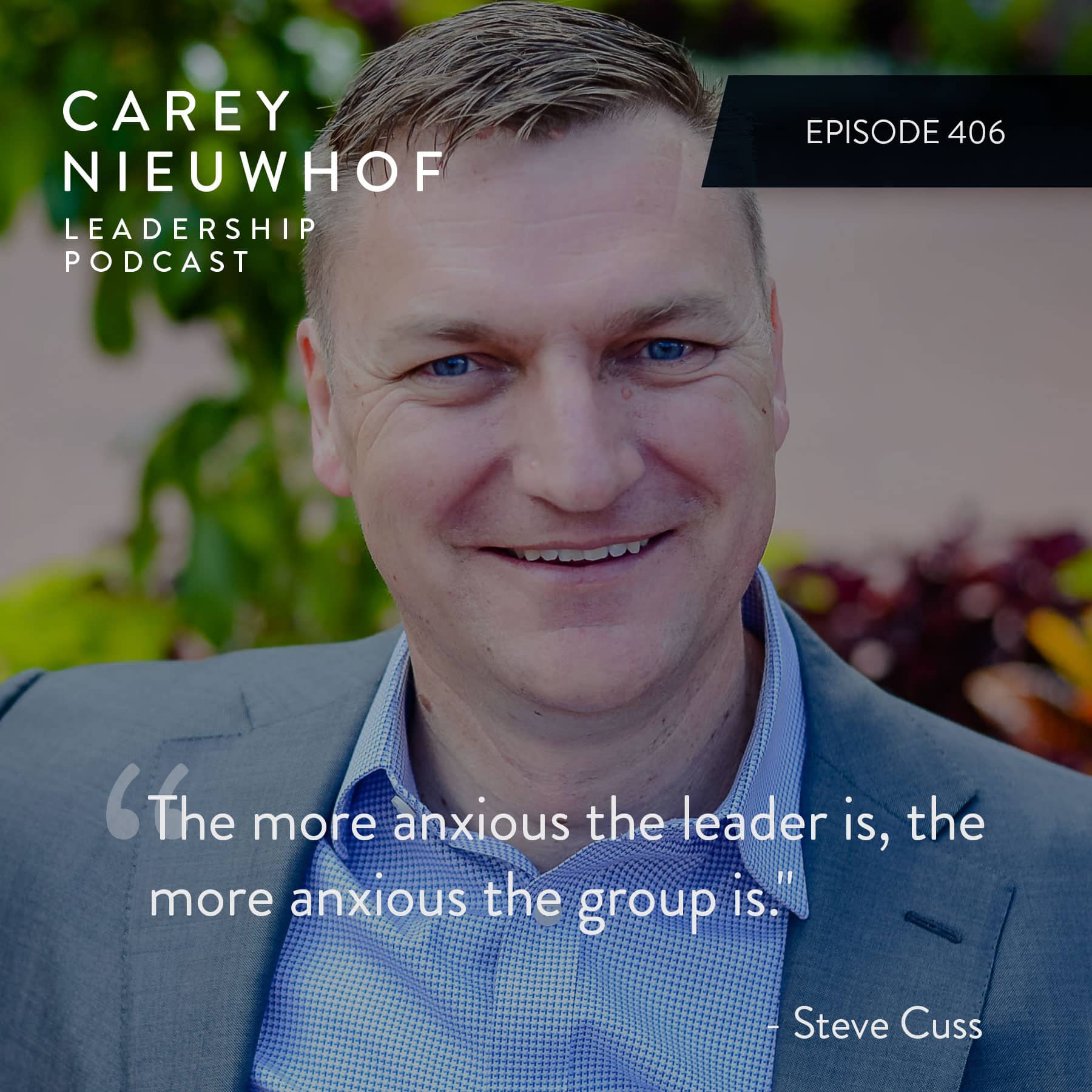 CNLP 406: Steve Cuss on How Anxiety Spreads in a Group, How to Diffuse ...