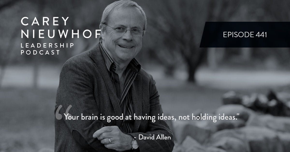 CNLP 441: David Allen on Getting Things Done, Decluttering Your Mind ...