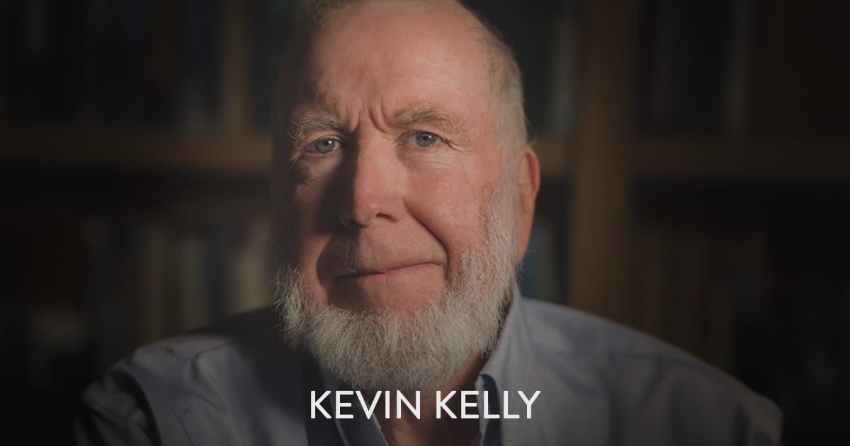 Episode 590: Kevin Kelly (The Most Interesting Man in the World) On the ...