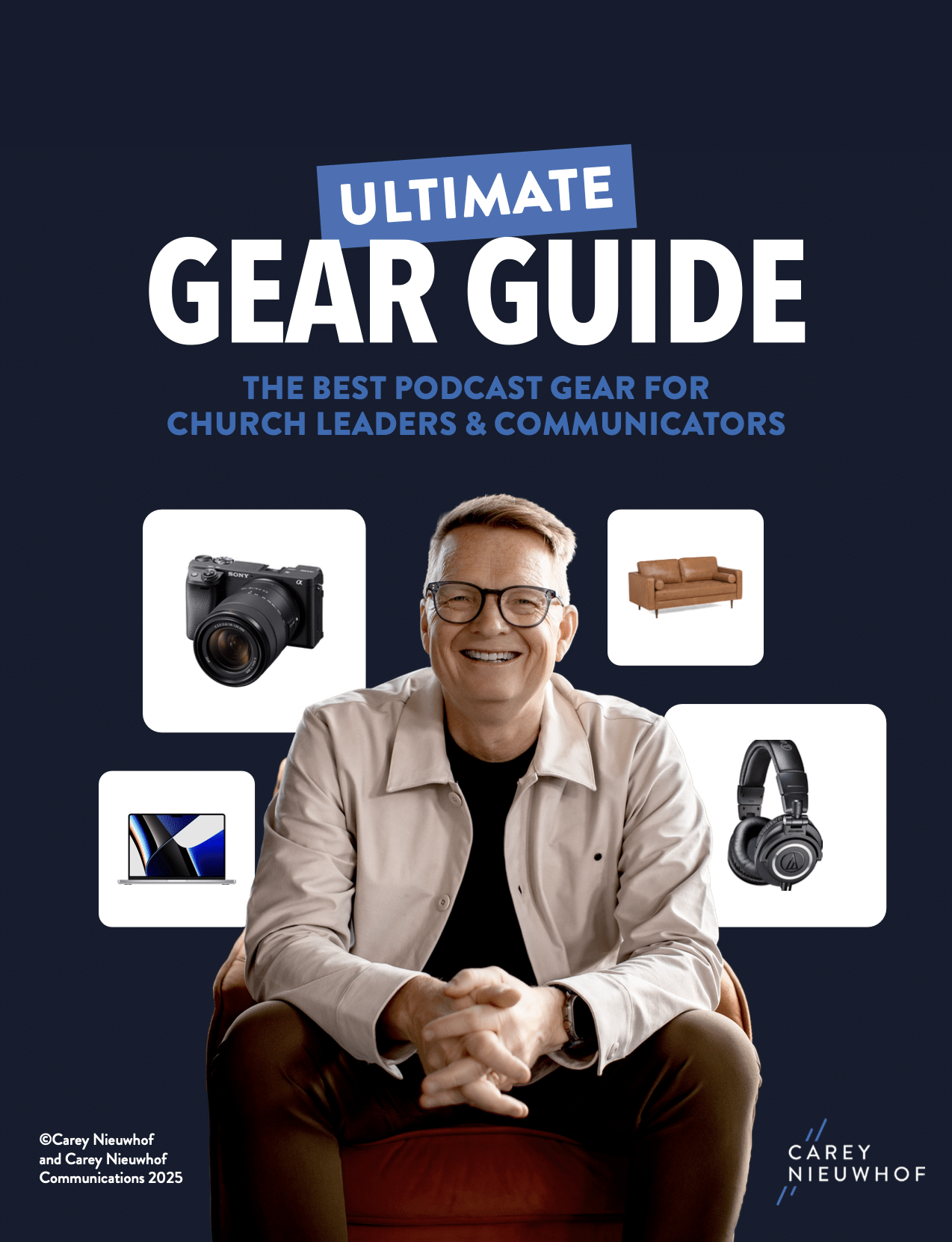 The Ultimate Gear Guide for Church Leaders and Communicators - CareyNieuwhof.com